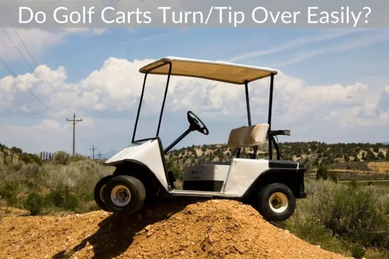 Do Golf Carts Turn/Tip Over Easily? – justgolfin.com